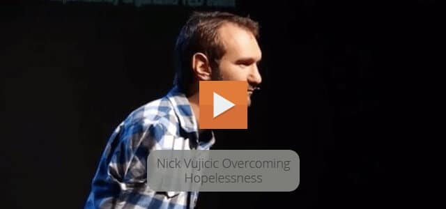 Nick Vujicic YouTube Video About Overcoming Hopelessness In Life